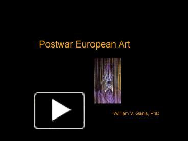 PPT – Postwar European Art PowerPoint presentation | free to view - id ...