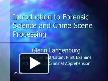 Introduction to Forensic Science and Crime Scene Processing ...