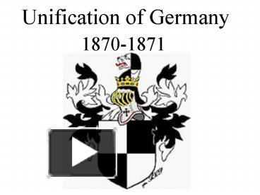 PPT – Unification of Germany PowerPoint presentation | free to view ...