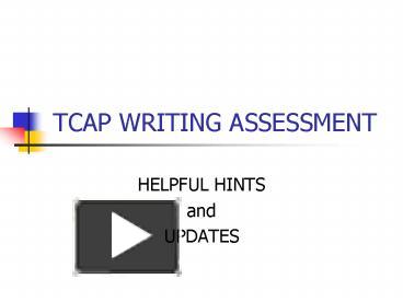 PPT – TCAP WRITING ASSESSMENT PowerPoint presentation | free to view ...