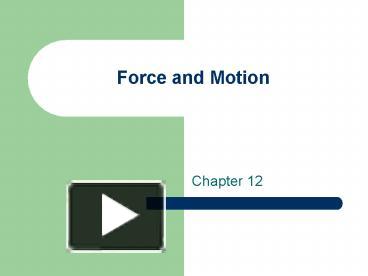 PPT – Force and Motion PowerPoint presentation | free to view - id ...