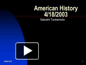 PPT – American History 4182003 PowerPoint presentation | free to ...