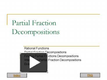 PPT – Partial Fraction Decompositions PowerPoint presentation | free to view - id: 128c3f-ZjQxN