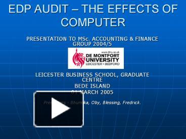 PPT – EDP AUDIT PowerPoint presentation | free to view - id: 128f26-MTdjZ