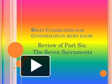 What Candidates for Confirmation must know presentation | free to view