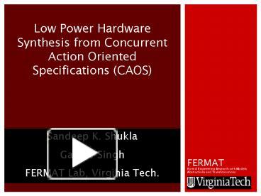 PPT – Low Power Hardware Synthesis from Concurrent Action Oriented Specifications CAOS ...