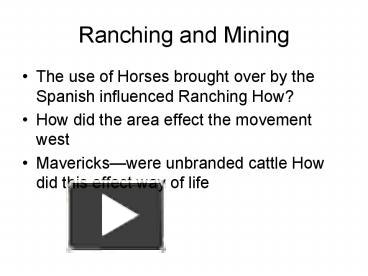PPT – Ranching and Mining PowerPoint presentation | free to view - id ...