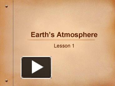 PPT – Earths Atmosphere PowerPoint presentation | free to view - id ...