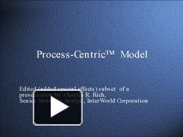 ProcessCentric Model presentation | free to view
