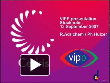 PPT – VIPP presentation PowerPoint presentation | free to view - id: 12a5b6-NzA4Z