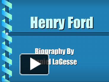 Henry Ford presentation | free to view