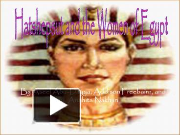 Hatshepsut and the Women of Egypt presentation | free to view