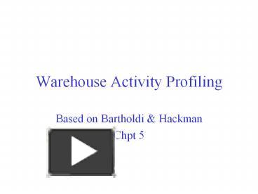 Warehouse Activity Profiling presentation | free to download
