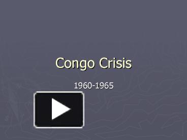 Congo Crisis presentation | free to view
