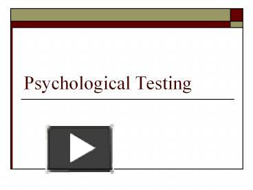 Psychological Testing presentation | free to download
