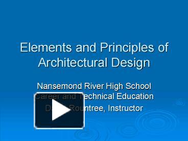Elements and Principles of Architectural Design presentation | free to view