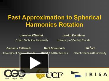 PPT – Fast Approximation to Spherical Harmonics Rotation PowerPoint presentation | free to view ...