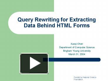 Query Rewriting for Extracting Data Behind HTML Forms presentation | free to download