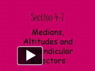 Medians, Altitudes and Perpendicular Bisectors presentation | free to view