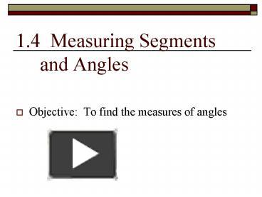 1'4 Measuring Segments and Angles presentation | free to view