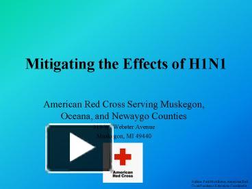 PPT – Mitigating the Effects of H1N1 PowerPoint presentation | free to view - id: 12c710-NTNkN