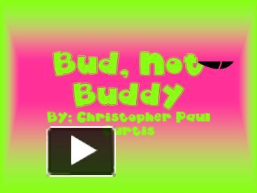Bud, Not Buddy presentation | free to view