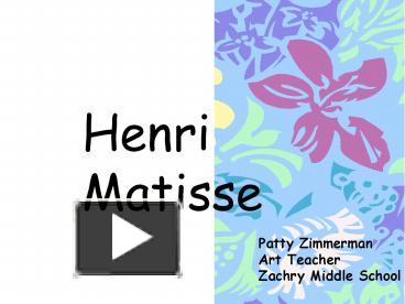 PPT – Henri Matisse PowerPoint presentation | free to view - id: 12d02b ...