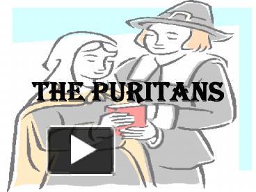 PPT – The Puritans PowerPoint presentation | free to view - id: 12d33a ...