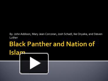 Black Panther and Nation of Islam presentation | free to view