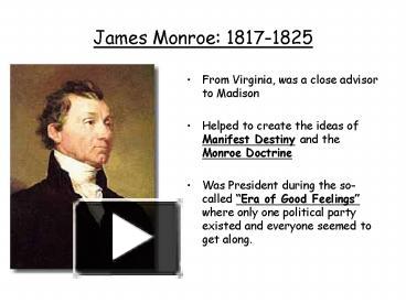 James Monroe: 18171825 presentation | free to view