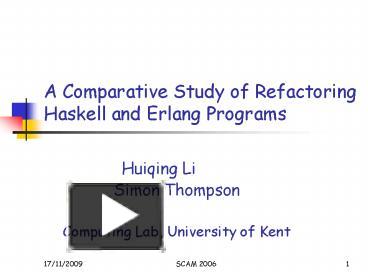 PPT – A Comparative Study of Refactoring Haskell and Erlang Programs PowerPoint presentation ...