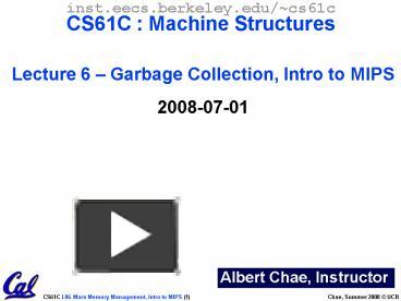 PPT – CS61C Lecture 13 PowerPoint presentation | free to download - id: 12ebf-MWZiZ