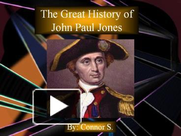 PPT – The Great History of John Paul Jones PowerPoint presentation ...