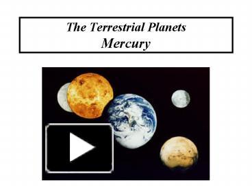PPT – The Terrestrial Planets Mercury PowerPoint presentation | free to ...