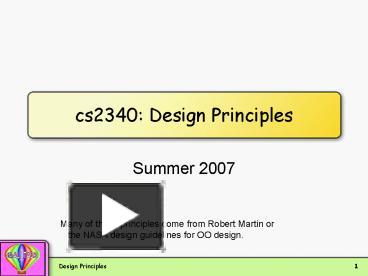PPT – cs2340: Design Principles PowerPoint presentation | free to view - id: 12f408-ZDBhM