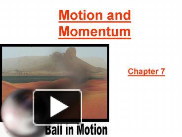 Motion and Momentum presentation | free to view