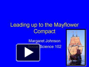 Leading up to the Mayflower Compact presentation | free to view
