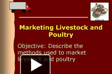 Marketing Livestock and Poultry presentation | free to view