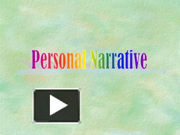 Personal Narrative presentation | free to view