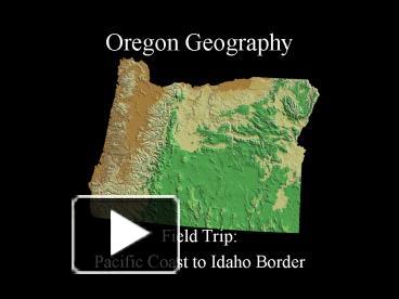 PPT – Oregon Geography PowerPoint presentation | free to view - id ...