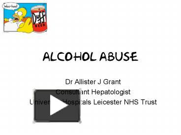 PPT – Alcohol abuse PowerPoint presentation | free to view - id: 1310df ...