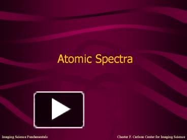 PPT – Atomic Spectra PowerPoint presentation | free to download - id: 131c2d-YTcxN