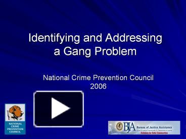 PPT – Identifying and Addressing a Gang Problem PowerPoint presentation | free to view - id ...