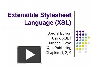 Extensible Stylesheet Language XSL presentation | free to view