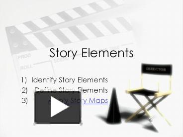 PPT – Story Elements PowerPoint presentation | free to view - id ...