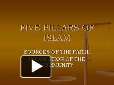 FIVE PILLARS OF ISLAM presentation | free to view