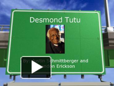 PPT – Desmond Tutu PowerPoint presentation | free to view - id: 135937 ...