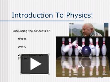 Introduction To Physics presentation | free to view