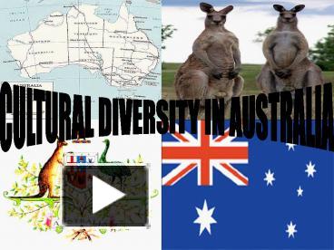 CULTURAL DIVERSITY IN AUSTRALIA presentation | free to view
