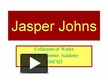 Jasper Johns presentation | free to view
